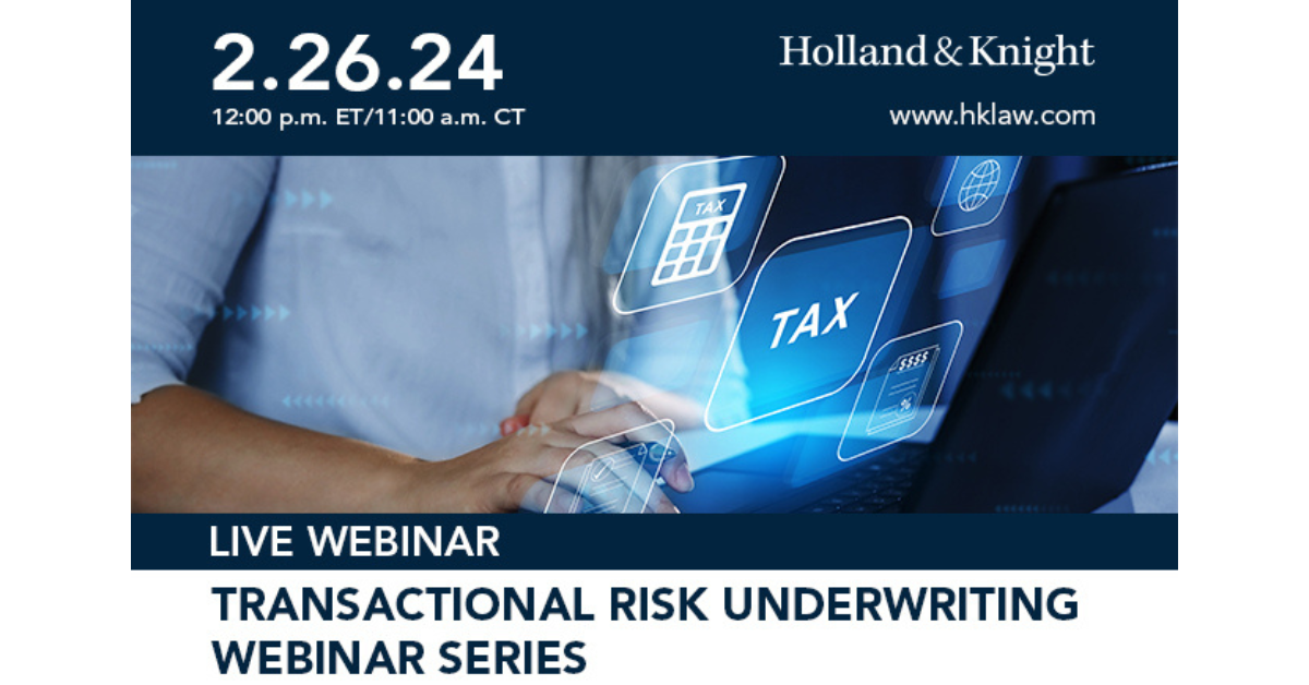 Transactional Risk Underwriting Series: Labor and Benefits Considerations | Events | Holland ...