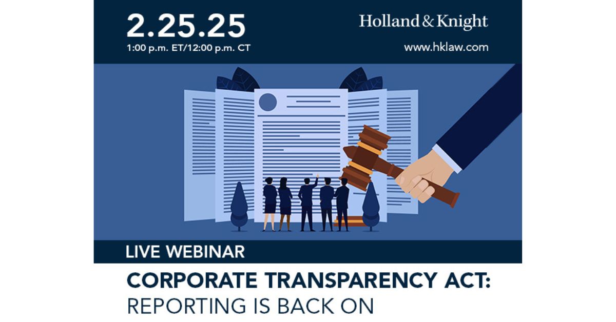 Corporate Transparency Act: Reporting Is Back On | Events | Holland ...