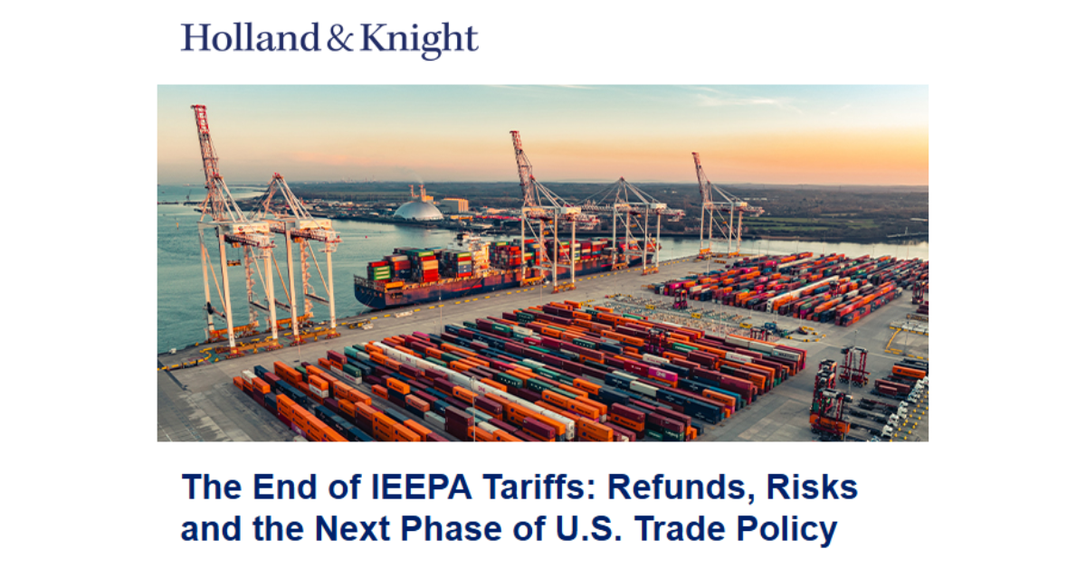 The End of IEEPA Tariffs: Refunds, Risks and the Next Phase of U.S ...