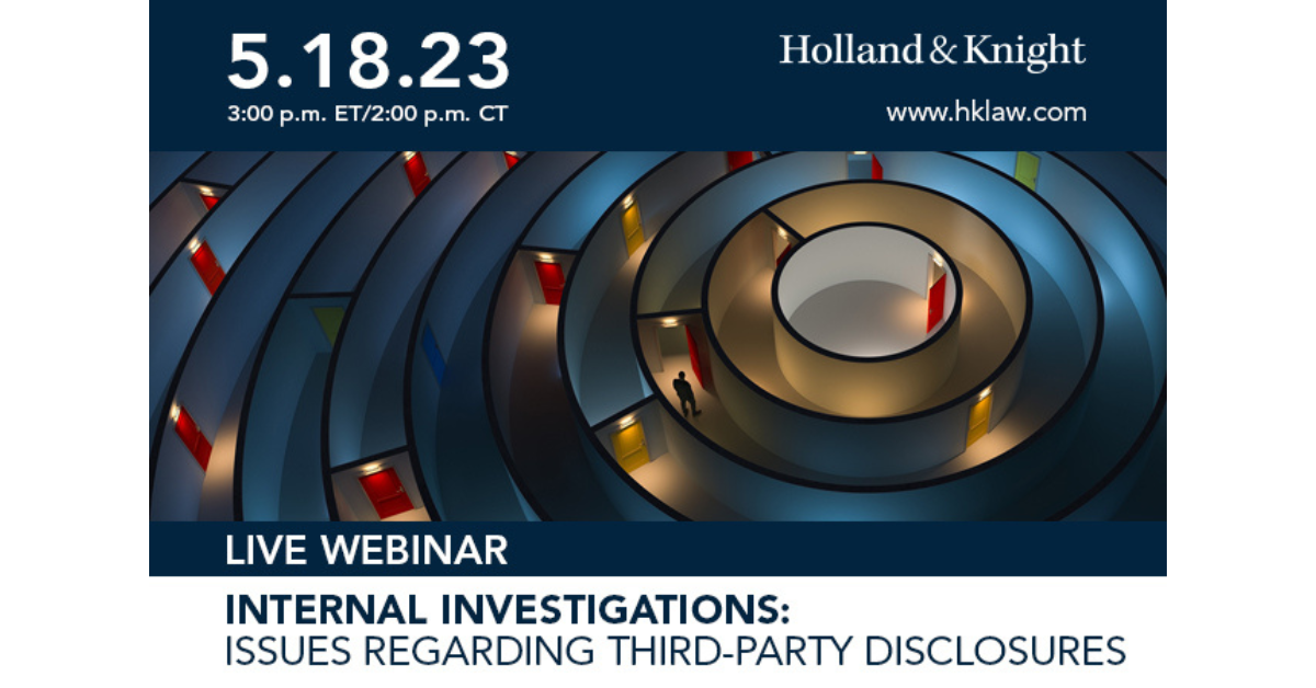 Internal Investigations: Issues Regarding Third-Party Disclosures ...