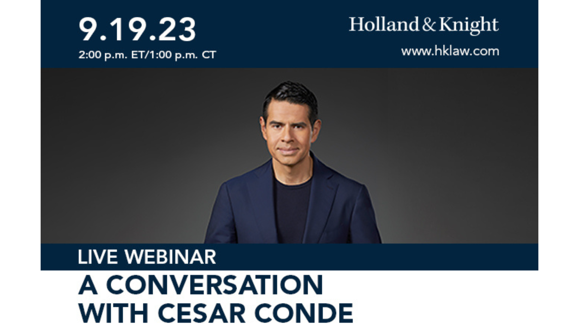 A Conversation with Cesar Conde | Events | Holland & Knight